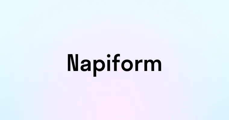 Napiform — перевод, транскрипция, произношение и примеры