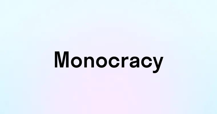 Monocracy — перевод, транскрипция, произношение и примеры