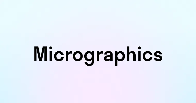 Micrographics — перевод, транскрипция, произношение и примеры