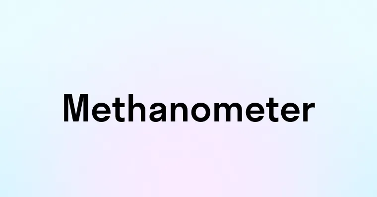Methanometer — перевод, транскрипция, произношение и примеры