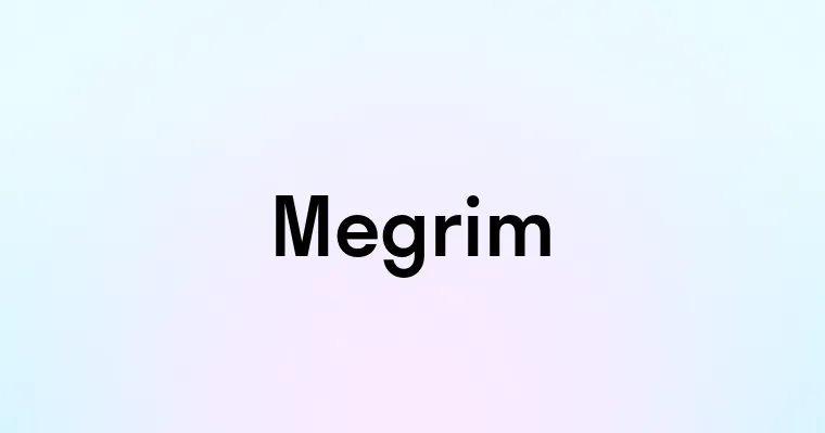 Megrim — перевод, транскрипция, произношение и примеры