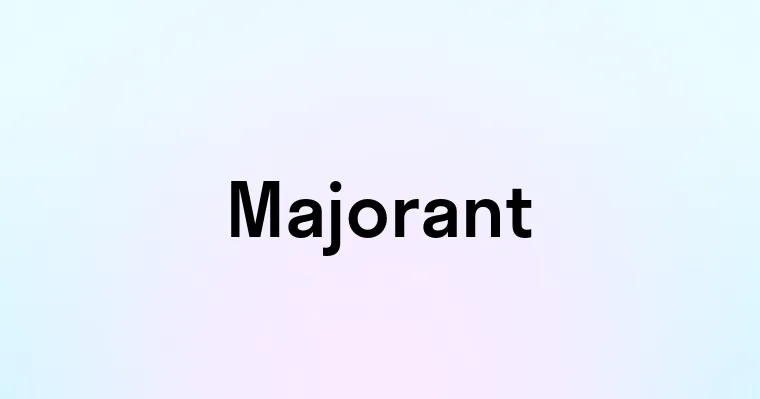 Majorant — перевод, транскрипция, произношение и примеры