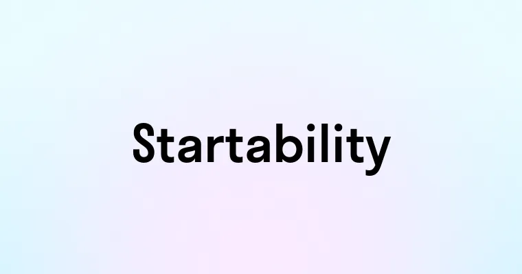 Startability — перевод, транскрипция, произношение и примеры