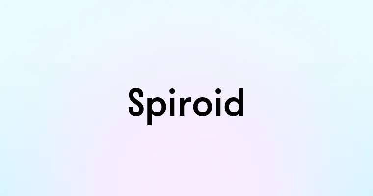 Spiroid — перевод, транскрипция, произношение и примеры