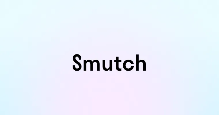 Smutch — перевод, транскрипция, произношение и примеры