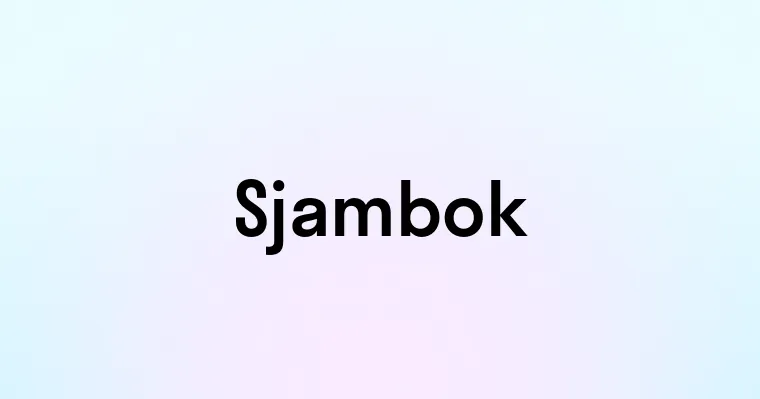 Sjambok — перевод, транскрипция, произношение и примеры