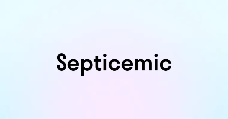 Septicemic — перевод, транскрипция, произношение и примеры