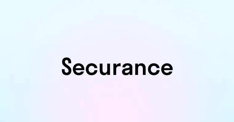 Securance — перевод, транскрипция, произношение и примеры
