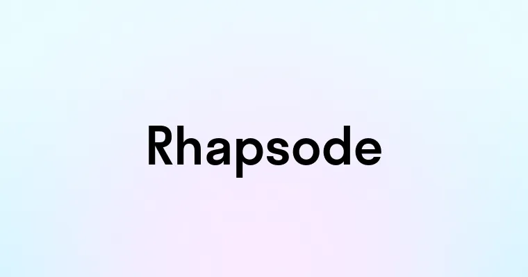 Rhapsode — перевод, транскрипция, произношение и примеры
