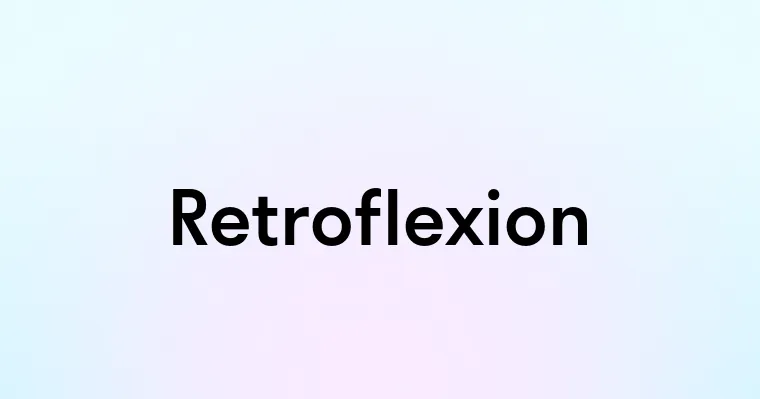 Retroflexion — перевод, транскрипция, произношение и примеры