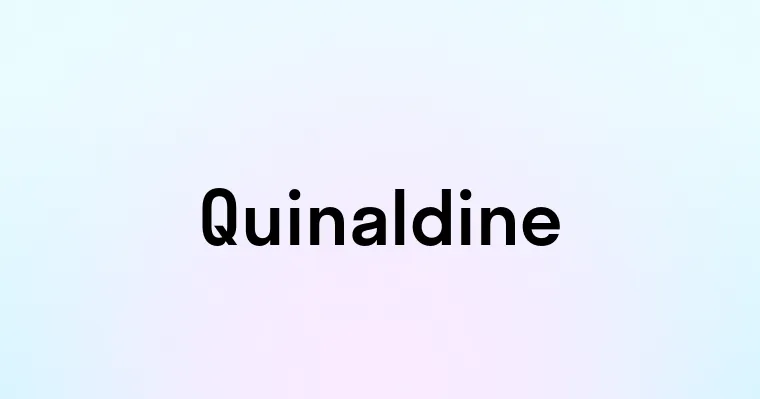 Quinaldine — перевод, транскрипция, произношение и примеры
