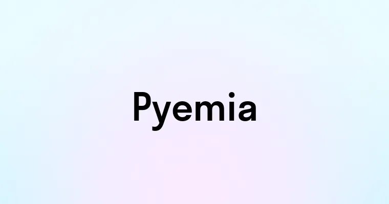 Pyemia — перевод, транскрипция, произношение и примеры