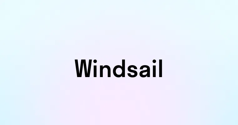 Windsail — перевод, транскрипция, произношение и примеры