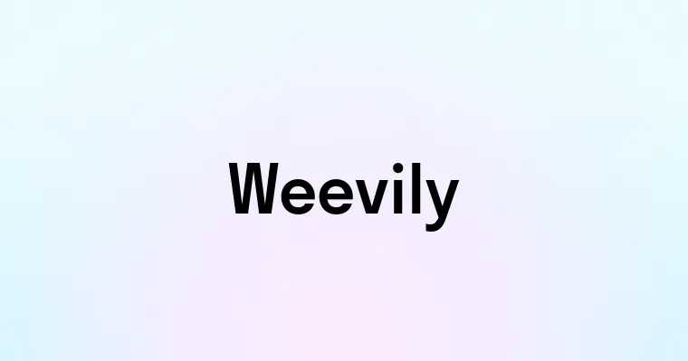 Weevily — перевод, транскрипция, произношение и примеры