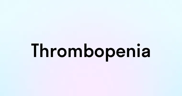 Thrombopenia — перевод, транскрипция, произношение и примеры