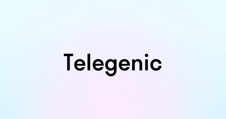 Telegenic — перевод, транскрипция, произношение и примеры
