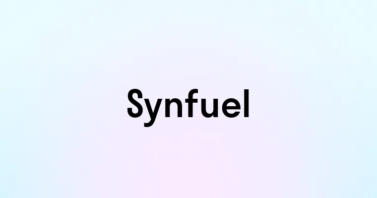 Synfuel — перевод, транскрипция, произношение и примеры