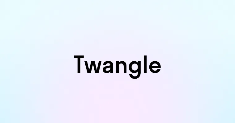 Twangle — перевод, транскрипция, произношение и примеры