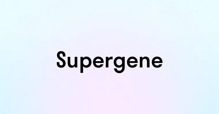 Supergene — перевод, транскрипция, произношение и примеры