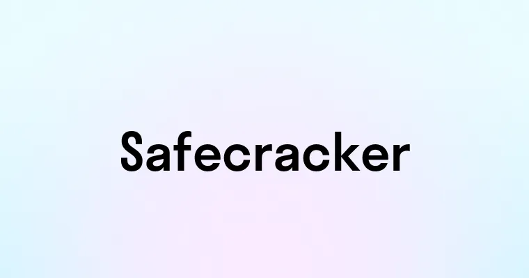 Safecracker — перевод, транскрипция, произношение и примеры