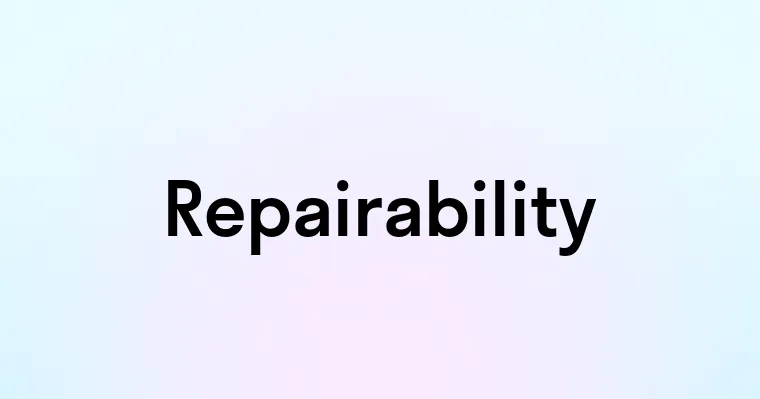 Repairability — перевод, транскрипция, произношение и примеры