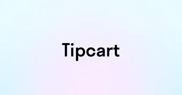 Tipcart — перевод, транскрипция, произношение и примеры