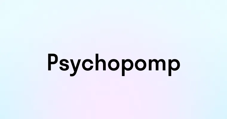 Psychopomp — перевод, транскрипция, произношение и примеры