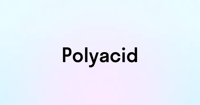 Polyacid — перевод, транскрипция, произношение и примеры