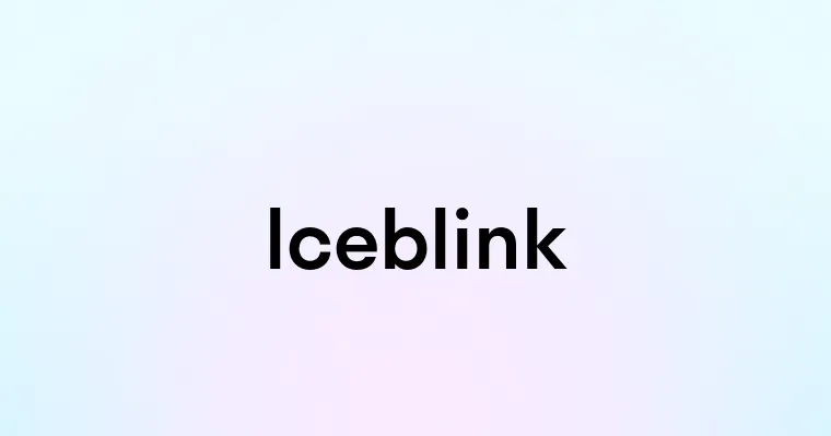 Iceblink — перевод, транскрипция, произношение и примеры