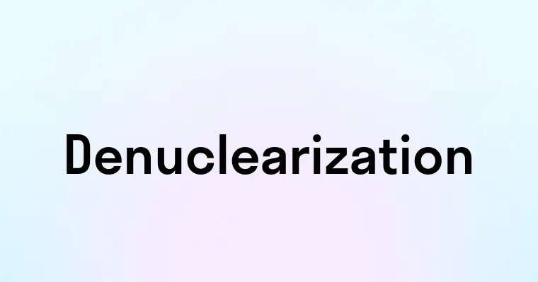 Denuclearization — перевод, транскрипция, произношение и примеры
