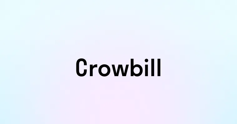 Crowbill — перевод, транскрипция, произношение и примеры