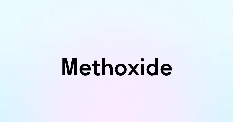 Methoxide — перевод, транскрипция, произношение и примеры