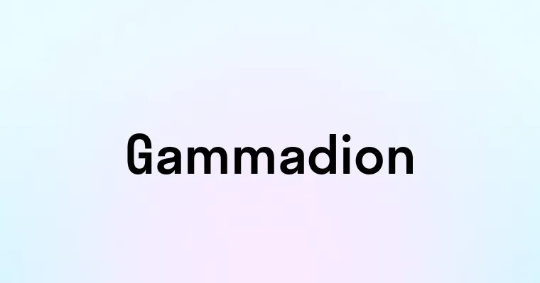 Gammadion — перевод, транскрипция, произношение и примеры