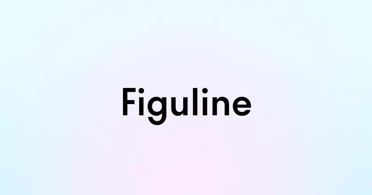 Figuline — перевод, транскрипция, произношение и примеры