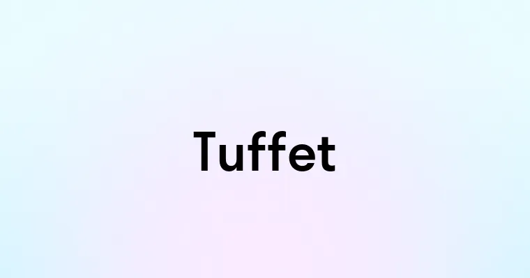 Tuffet — перевод, транскрипция, произношение и примеры