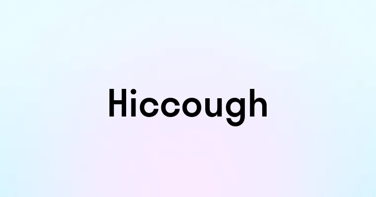 Hiccough — перевод, транскрипция, произношение и примеры