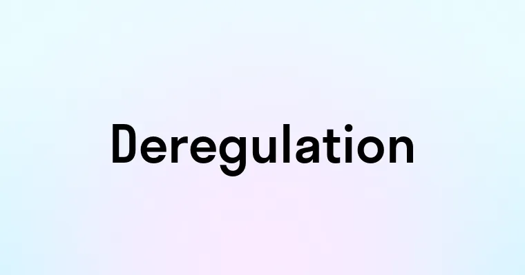 Deregulation — перевод, транскрипция, произношение и примеры