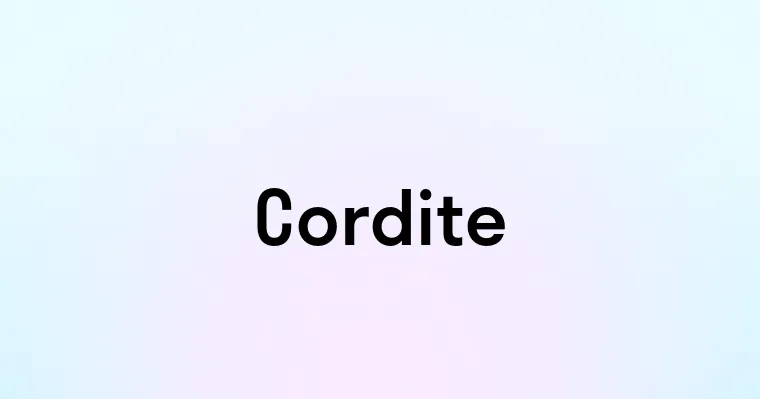 Cordite — перевод, транскрипция, произношение и примеры
