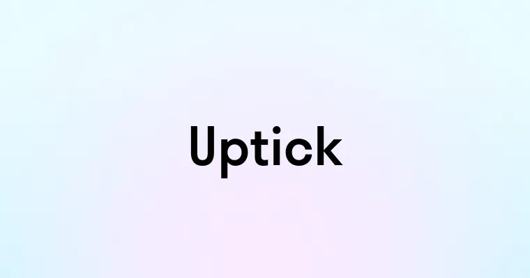 Uptick — перевод, транскрипция, произношение и примеры