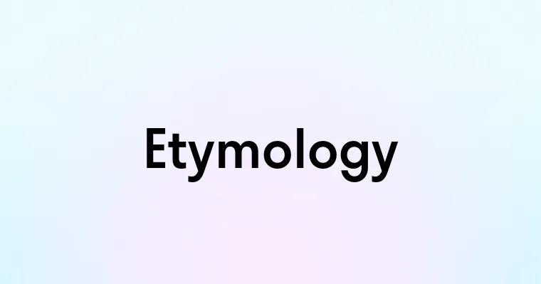 Etymology — перевод, транскрипция, произношение и примеры