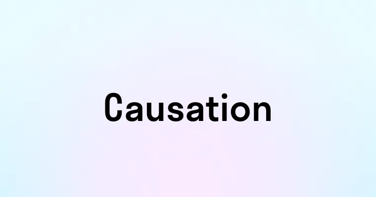 Causation — перевод, транскрипция, произношение и примеры