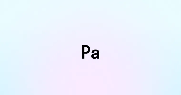 Pa — перевод, транскрипция, произношение и примеры