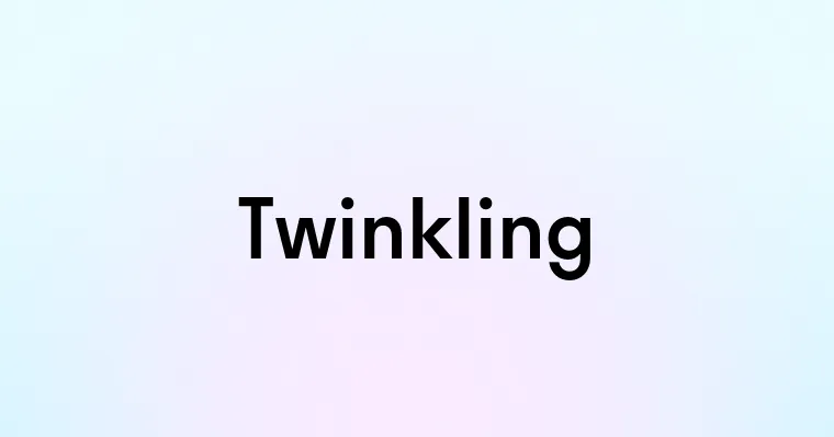 Twinkling — перевод, транскрипция, произношение и примеры