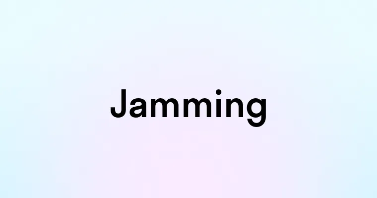 Jamming — перевод, транскрипция, произношение и примеры