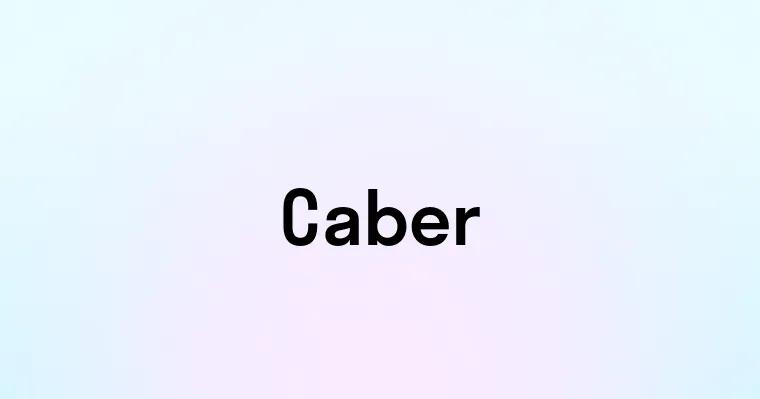 Caber — перевод, транскрипция, произношение и примеры