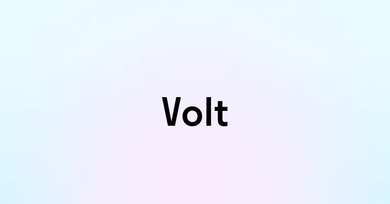 Volt — перевод, транскрипция, произношение и примеры