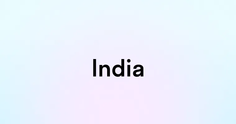 India — перевод, транскрипция, произношение и примеры