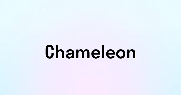 Chameleon — перевод, транскрипция, произношение и примеры