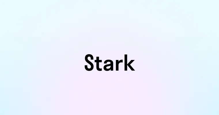 Stark — перевод, транскрипция, произношение и примеры