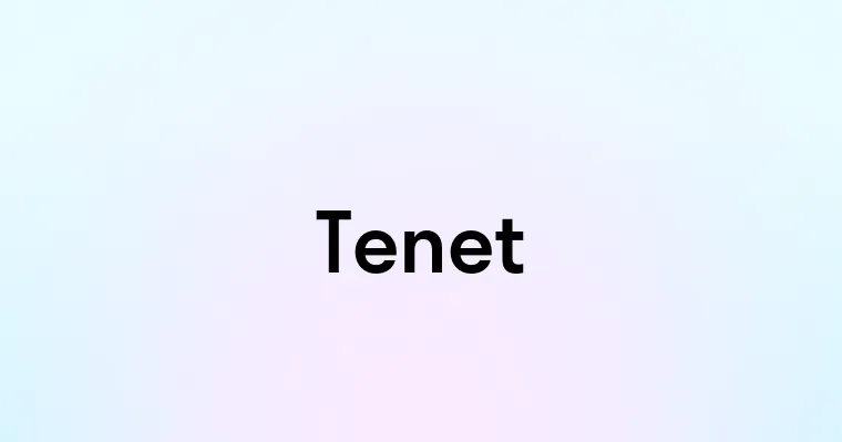 Tenet — перевод, транскрипция, произношение и примеры